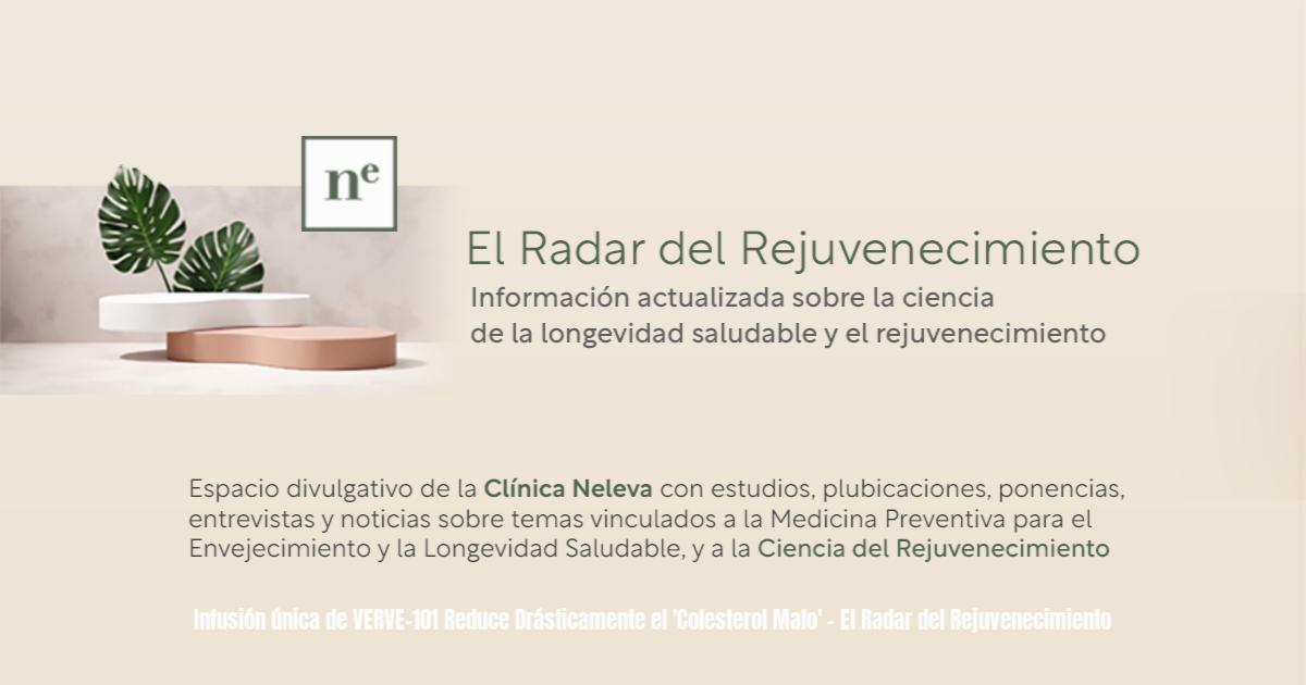 Infusión única de VERVE-101 Reduce Drásticamente el 'Colesterol Malo ...